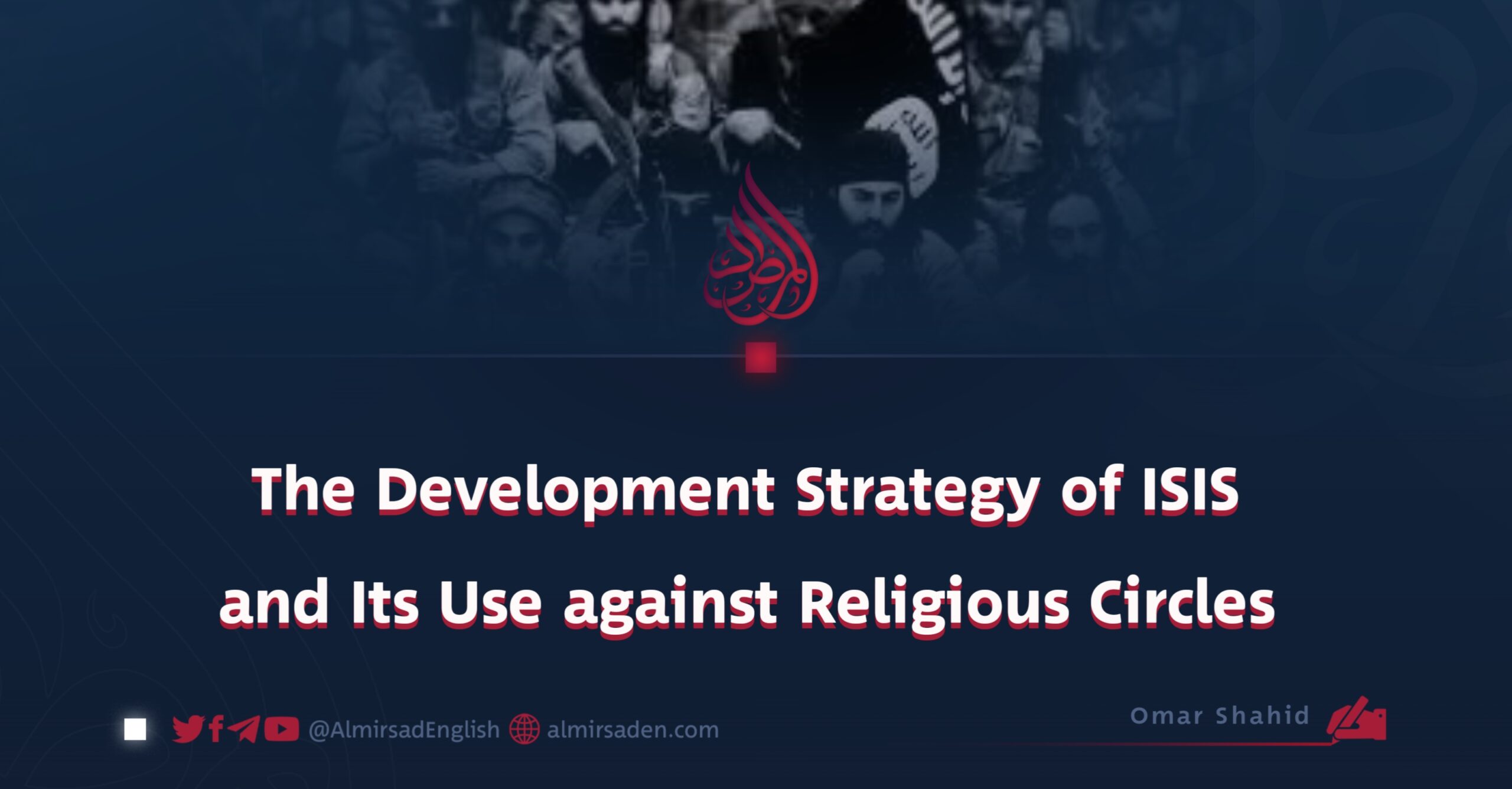 The Development Strategy of ISIS and Its Use against Religious Circles ...