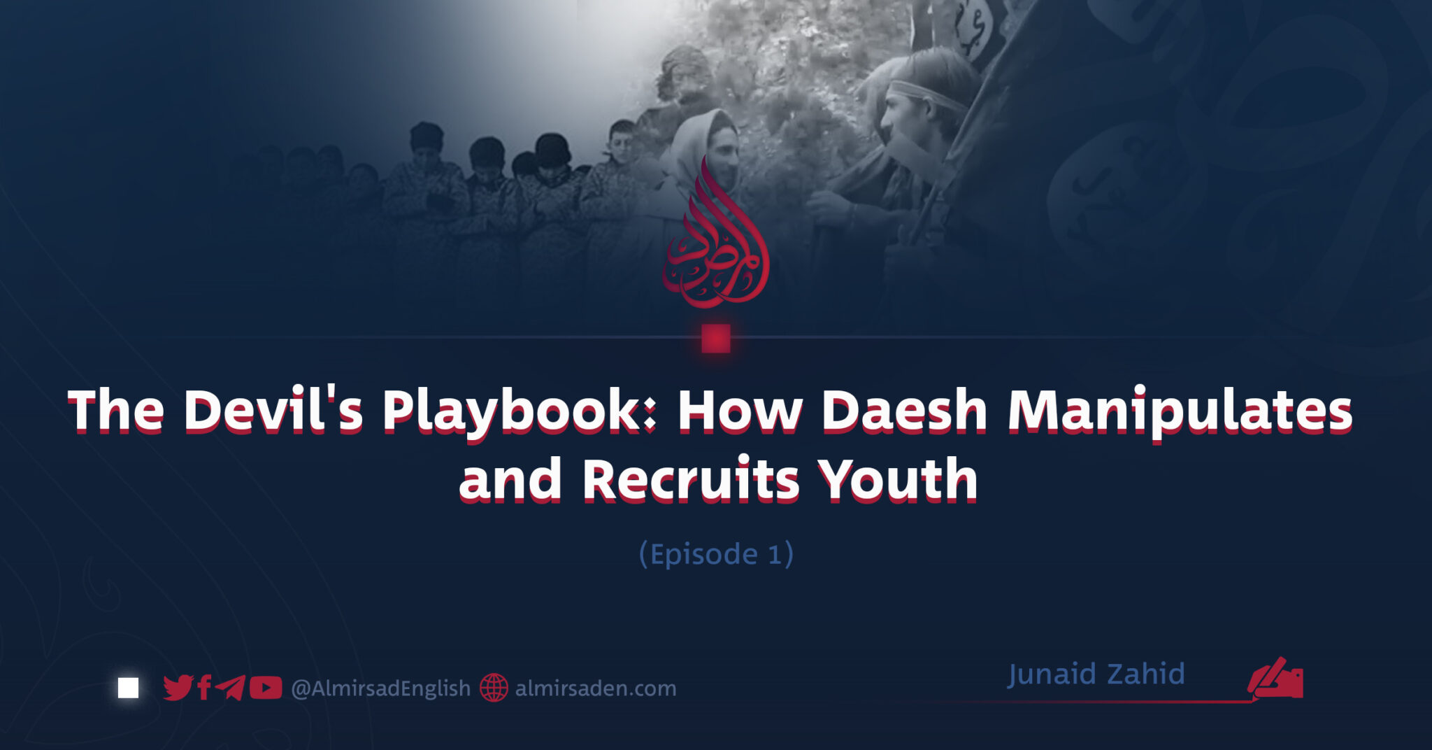 The Devil’s Playbook: How Daesh Manipulates and Recruits the Youth ...