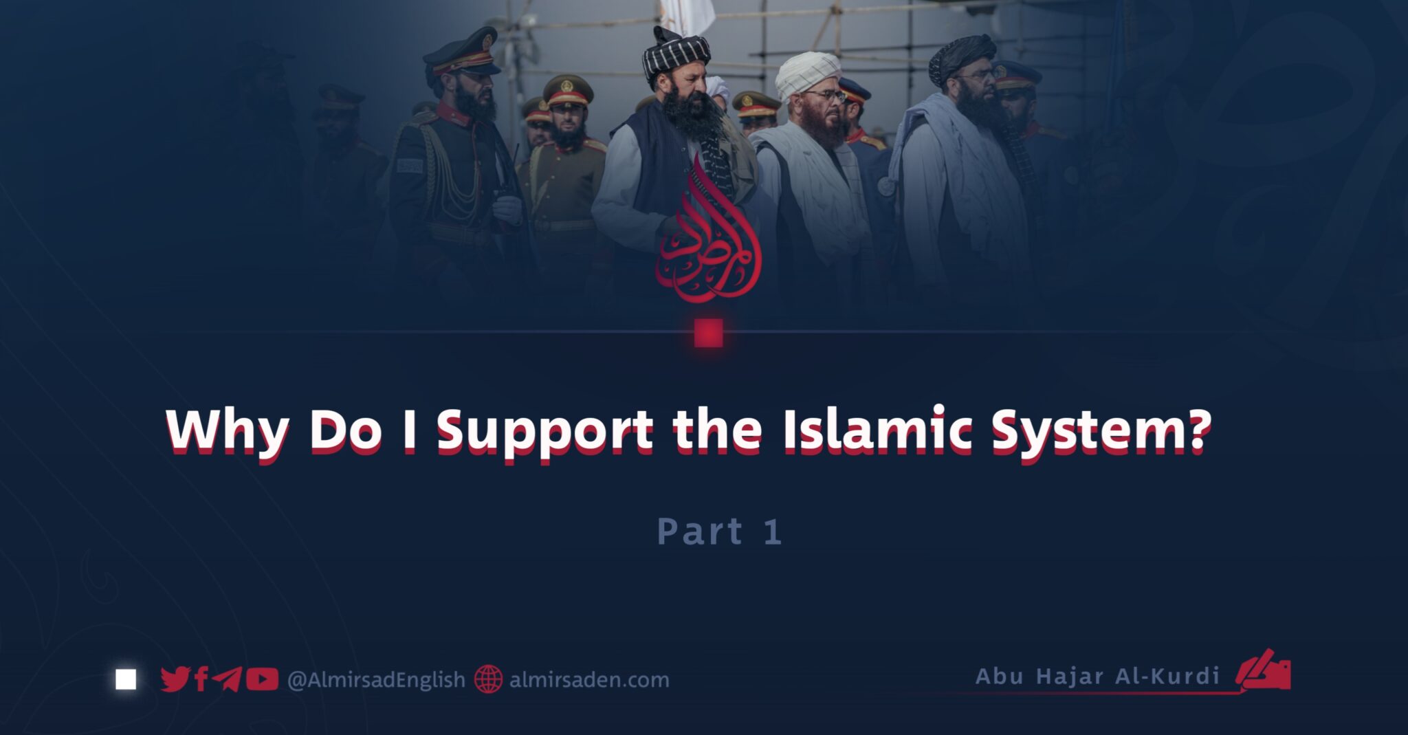 Why Do I Support the Islamic System? - Almirsad