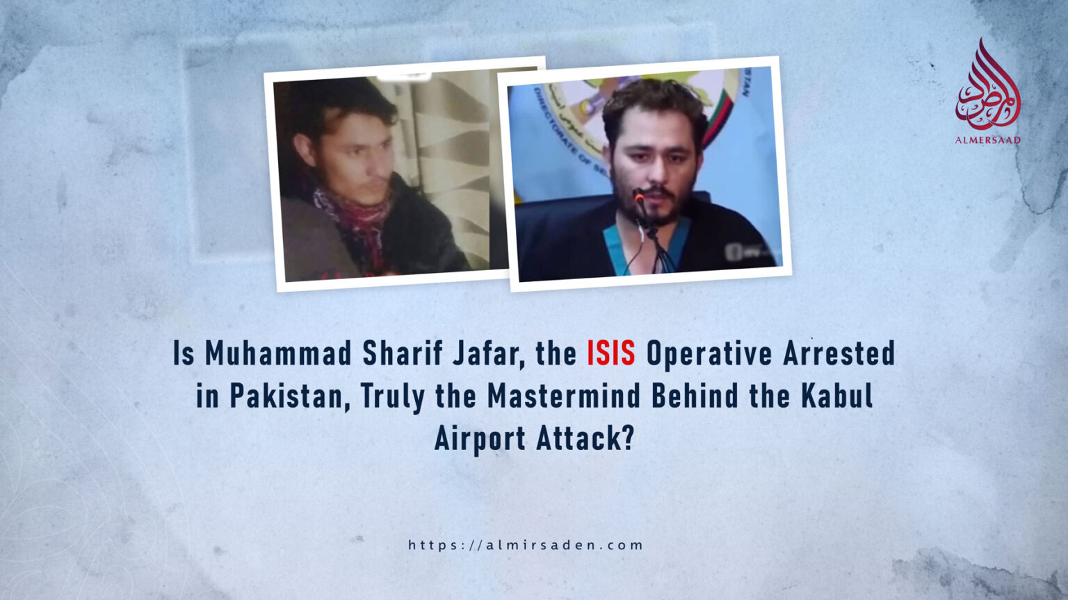 Is Muhammad Sharif Jafar, the ISIS Operative Arrested in Pakistan ...