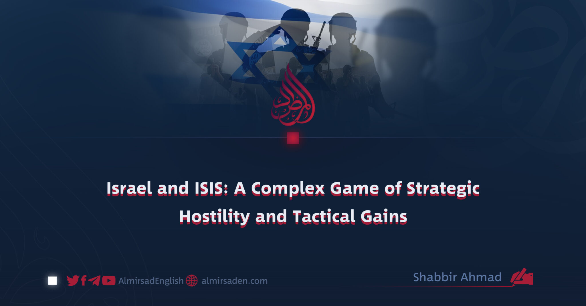 Israel and ISIS: A Complex Game of Strategic Hostility and Tactical ...